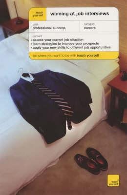 Teach Yourself Winning at Job Interviews by Igor Popovich | Goodreads
