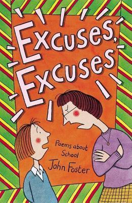 Excuses, Excuses by John Foster | Goodreads