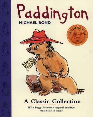 Paddington : A Classic Collection by R. W. Alley Michael Bond | Goodreads