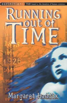 Running Out of Time by Margaret Peterson Haddix | Goodreads