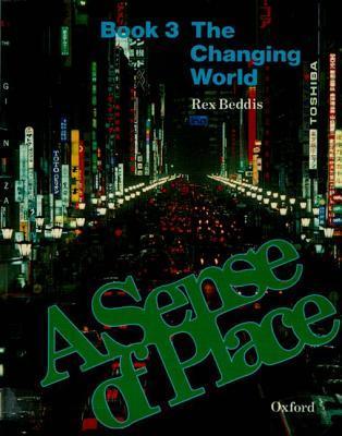 A Sense of Place: Book 3. The Changing World by R.A. Beddis | Goodreads