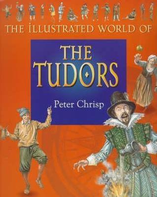 The Tudors by Peter Chrisp | Goodreads