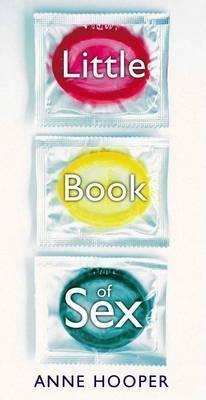 The Little Book of Sex by Anne Hooper | Goodreads