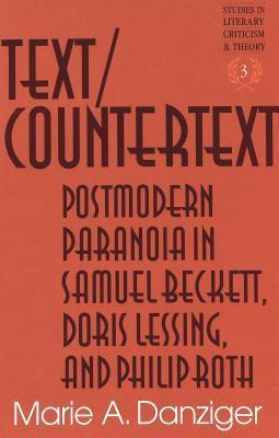 Textcountertext: Postmodern Paranoia In Samuel Beckett, Doris Lessing ...