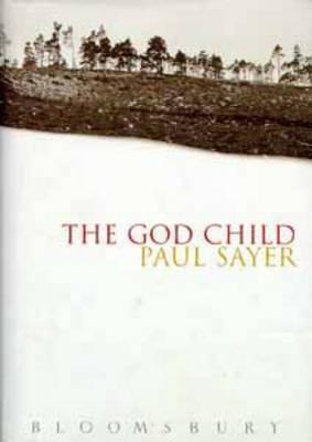 The God Child by Paul Sayer | Goodreads