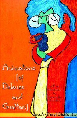 Animations (of Deleuze and Guattari) by Jennifer Daryl Slack | Goodreads
