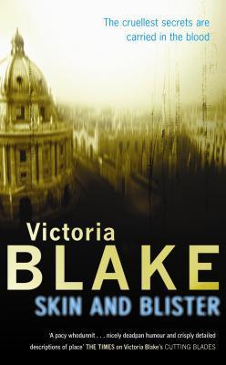 Skin And Blister (Sam Falconer, #3) by Victoria Blake | Goodreads