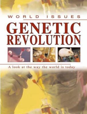 Genetic Revolution (World Issues) by Ewan McLeish | Goodreads