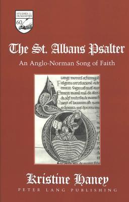 The St. Albans Psalter: An Anglo-Norman Song of Faith by Kristine ...