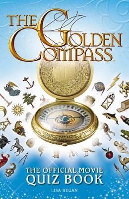 The Golden Compass: Official Movie Quiz Book by Lisa Regan | Goodreads