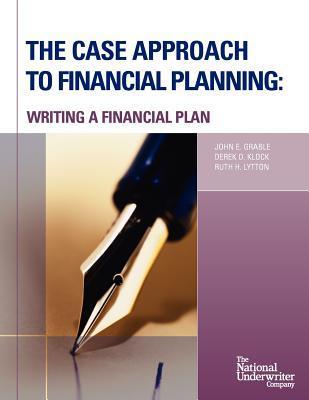The Case Approach To Financial Planning by John E. Grable | Goodreads