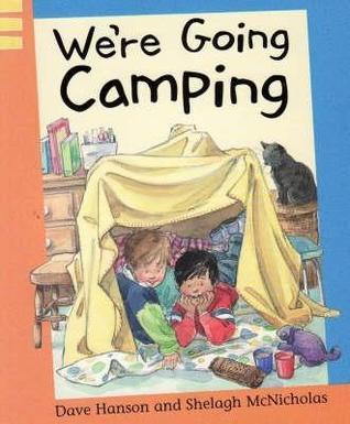 We're Going Camping by Dave Hanson | Goodreads
