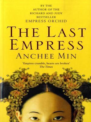 The Last Empress by Anchee Min | Goodreads