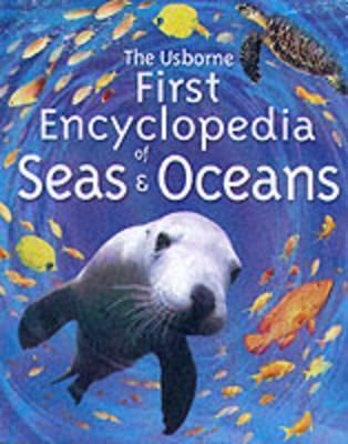The Usborne First Encyclopedia of Seas and Oceans by Ben Denne | Goodreads