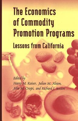 The Economics of Commodity Promotion Programs: Lessons from California ...