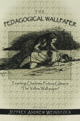 The Pedagogical Wallpaper by Jeffrey Andrew Weinstock | Goodreads
