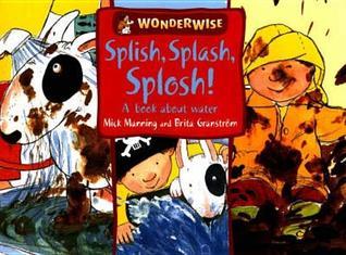 Splish, Splash, Splosh! by Brita Granstrom | Goodreads