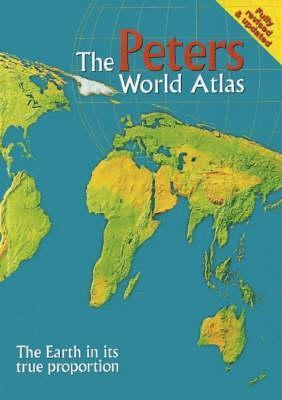 The Peters World Atlas : The Earth in Its True Proportion by Arno ...