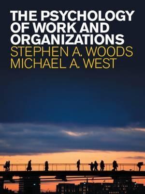 The Psychology of Work and Organizations by Woods Et Al | Goodreads