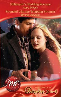 Millionaire's Wedding Revenge / Stranded with the Tempting Stranger by ...