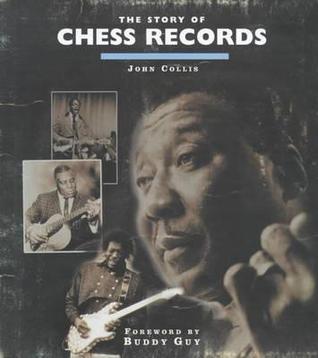 Chess Records by John Collis | Goodreads