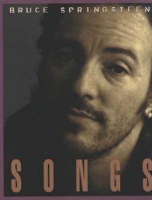 Songs : Bruce Springsteen by Bruce Springsteen | Goodreads