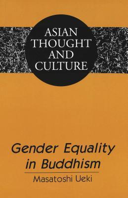 Gender Equality in Buddhism by Masatoshi Ueki | Goodreads