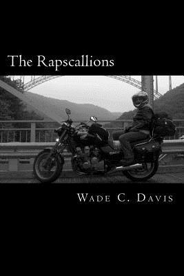The Rapscallions by Wade C. Davis | Goodreads