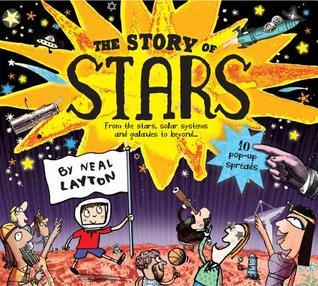 The Story of the Stars by Neal Layton | Goodreads