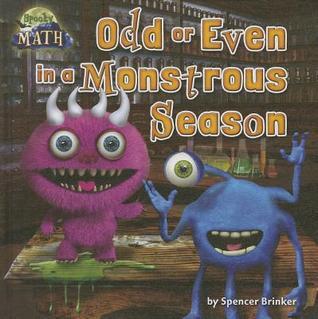 Odd or Even in a Monstrous Season (Spooky Math) by Spencer Brinker ...