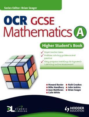 OCR GCSE Mathematics A - Higher Student's Book by Howard Baxter | Goodreads