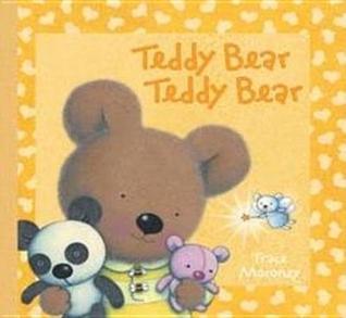 Teddy Bear Teddy Bear by Trace Moroney | Goodreads