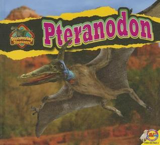 Pteranodon (Discovering Dinosaurs) by Aaron Carr | Goodreads