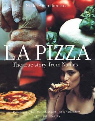 LA Pizza : The True Story from Naples by Nikko Amandonico | Goodreads