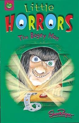 The Bogey Man (Little Horrors) by Shoo Rayner | Goodreads