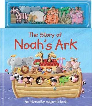 The Story of Noah's Ark: An Interactive Magnetic Book by Erin Ranson ...