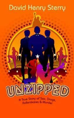 Unzipped by David Henry Sterry | Goodreads