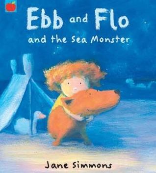 Ebb and Flo and the Sea Monster by jane-simmons | Goodreads