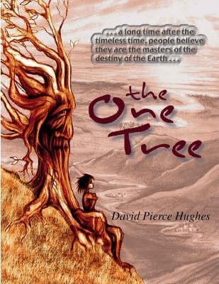 The One Tree by David Pierce Hughes | Goodreads