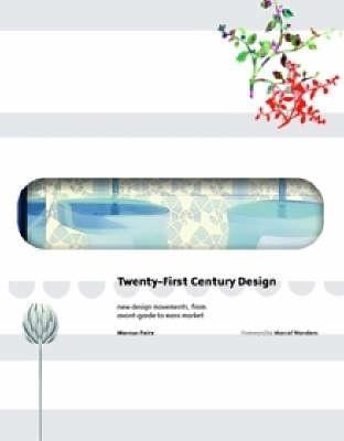 Twenty-first Century Design by Marcus Fairs | Goodreads