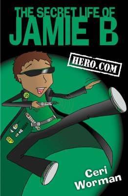 Jamie B Hero.com (Secret Life of Jamie B.) by ceri-worman | Goodreads