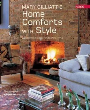 Home Comforts With Style: A Design Guide For Today's Living by mary ...