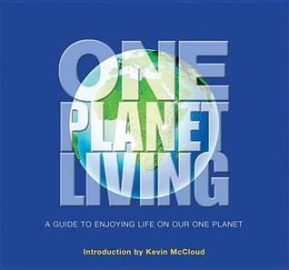One Planet Living by Pooran Desai | Goodreads