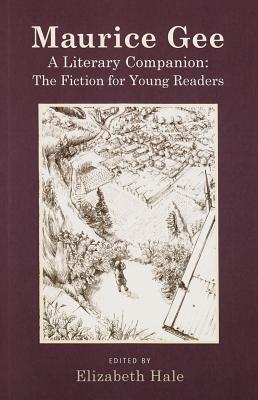 Maurice Gee: A Literary Companion: The Fiction for Young Readers by ...