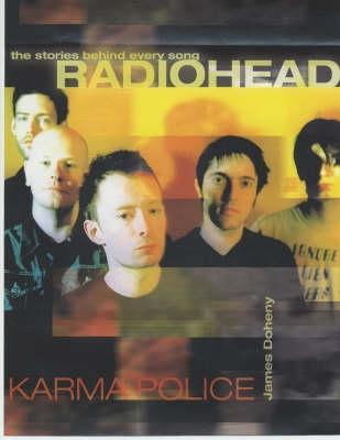 Radiohead (The Stories Behind Every Song) by James Doheny | Goodreads