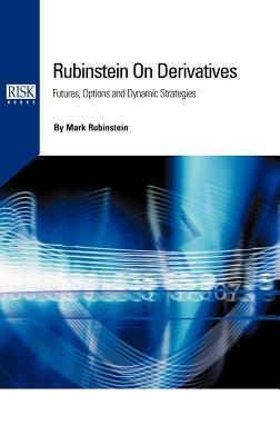 Rubinstein On Derivatives by Mark Rubinstein | Goodreads
