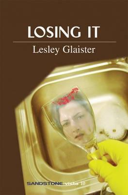Losing It (Sandstone Vista Series) by Lesley Glaister | Goodreads