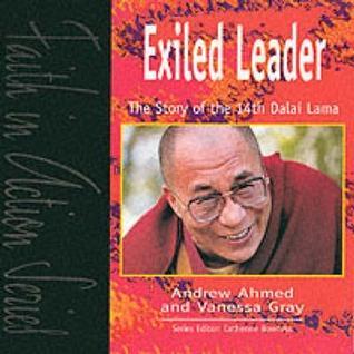 Exiled Leader Dalai Lama (Faith in Action) by Andrew Ahmed | Goodreads