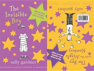 The Invisible Boy / The Boy with the Magic Numbers by Sally Gardner ...