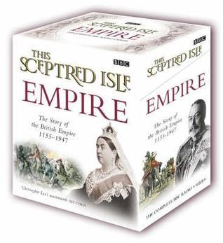 This Sceptred Isle, Empire Box Set (BBC Audio) by Christopher Lee ...